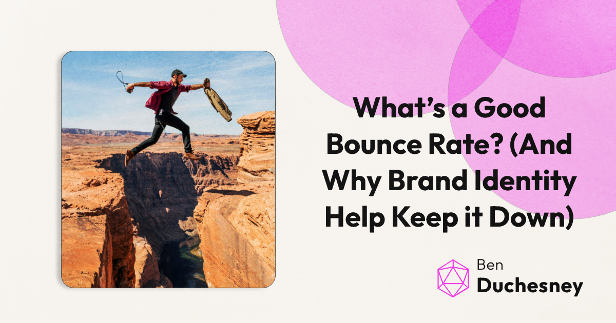 What’s a Good Bounce Rate? (And What Does Brand Identity Have to Do ...